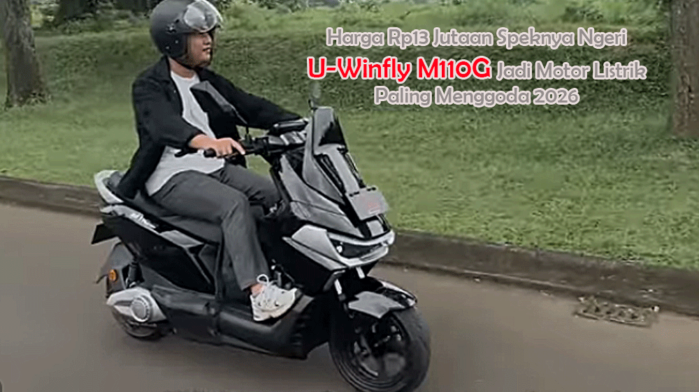 Harga Rp13 Jutaan Tapi Speknya Ngeri, U-Winfly M110G Jadi Motor Listrik ...